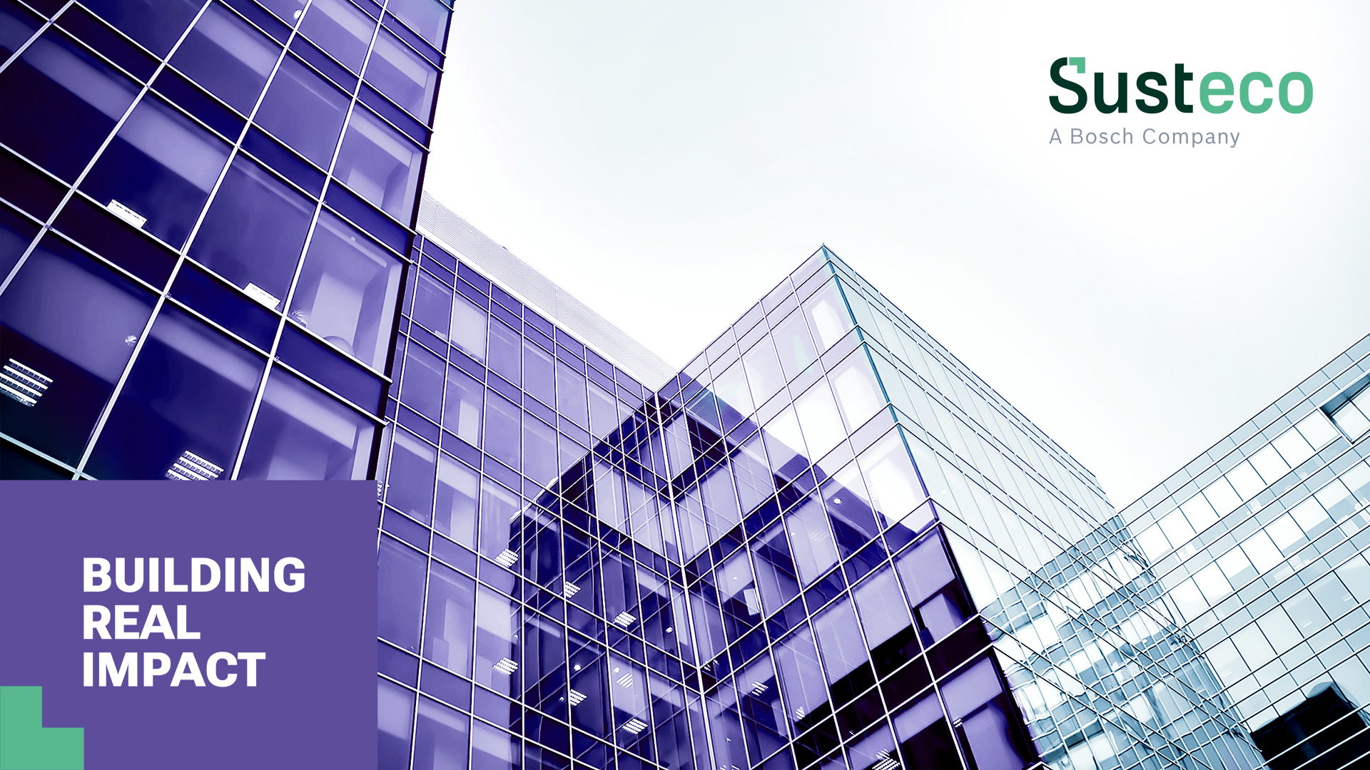 BUILDING REAL IMPACT | Susteco